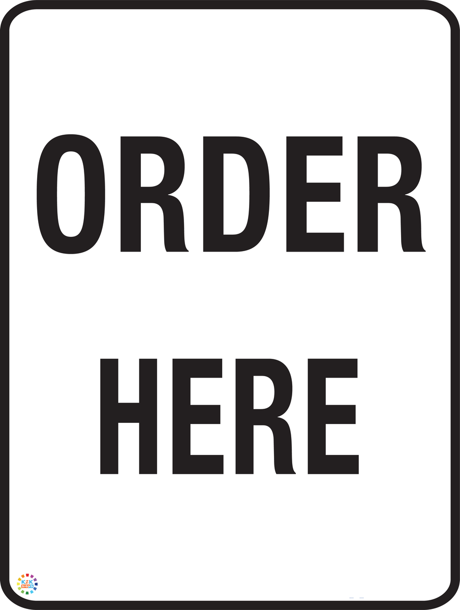 Order Here Sign | K2K Signs Australia