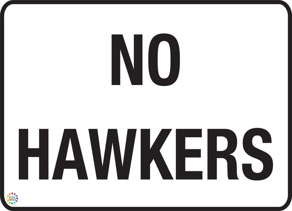 No Hawkers Sign | K2K Signs Australia