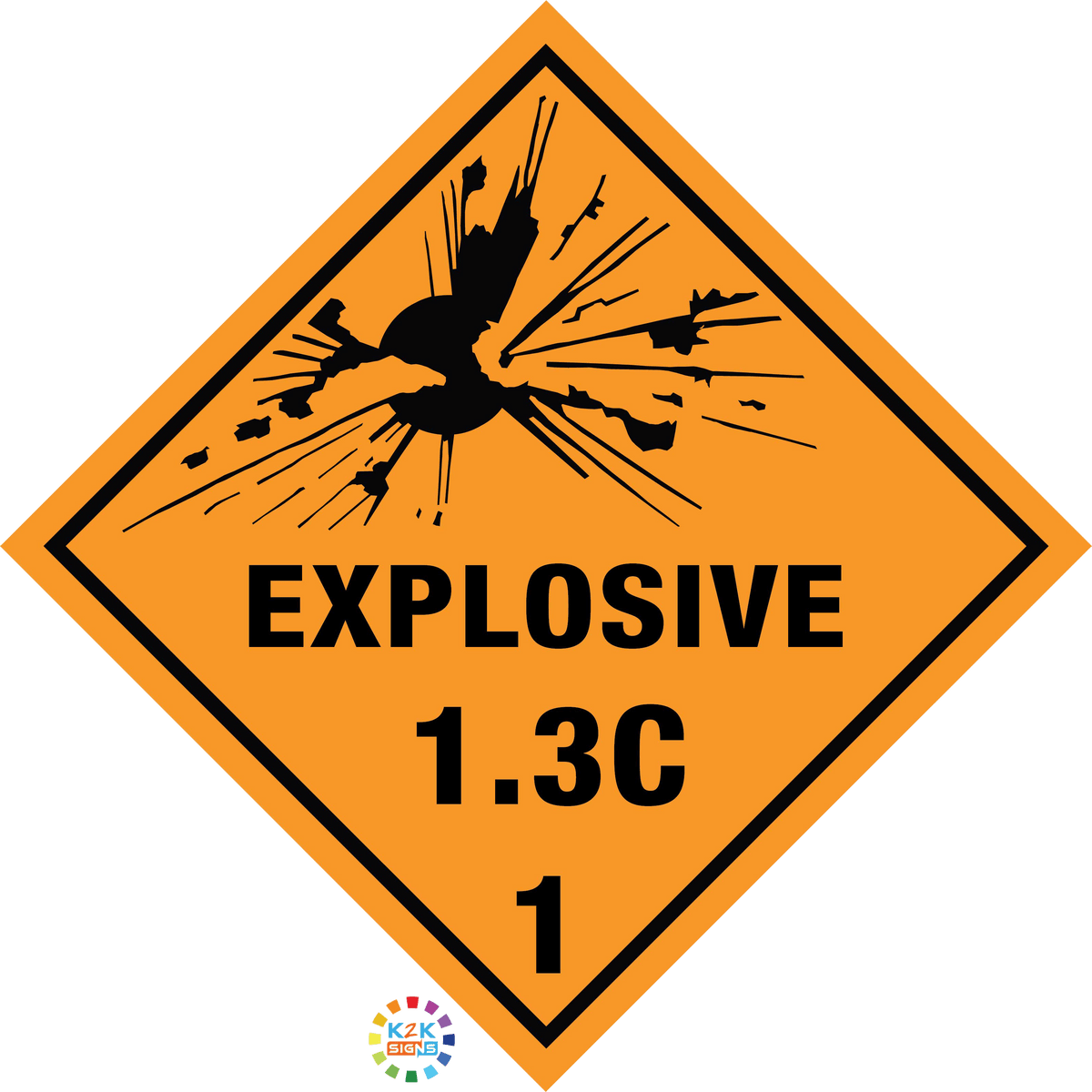 Class 1 Explosive 1.3c – K2K Signs