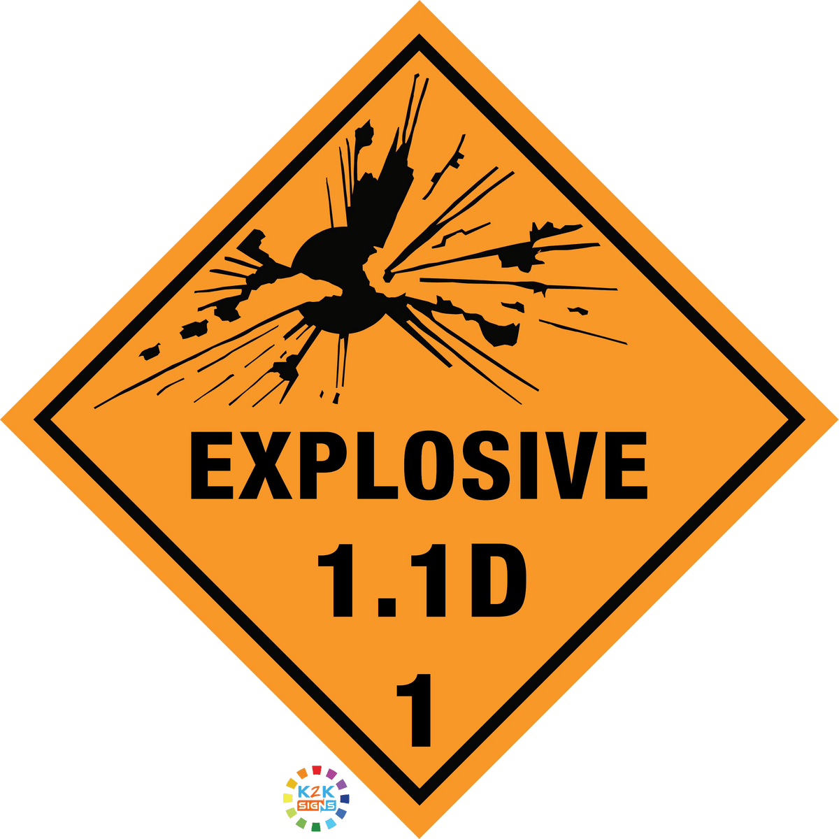 Class 1 Explosive 1.1D – K2K Signs