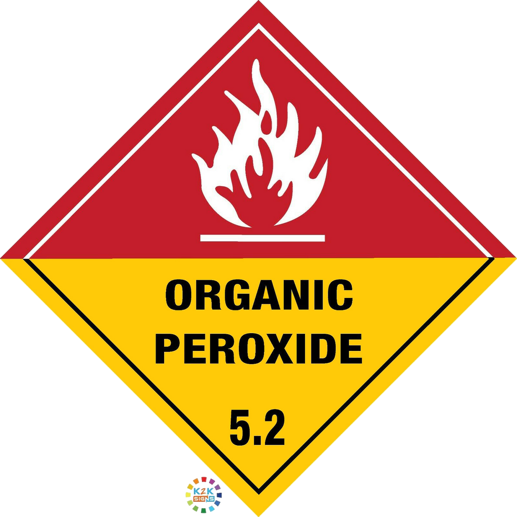 Class 5.2 Organic Peroxide Hazchem Sign – K2K Signs
