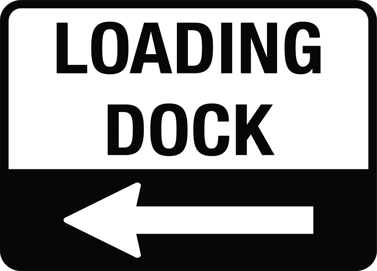 Loading Dock (Left Arrow) Sign | K2K Signs Australia