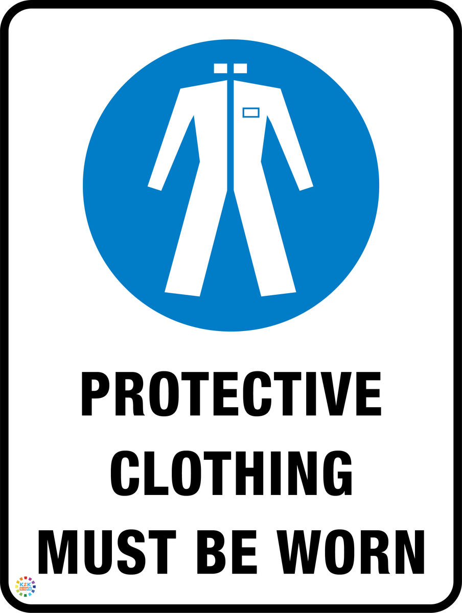 Protective Clothing Must Be Worn Sign | K2K Signs Australia