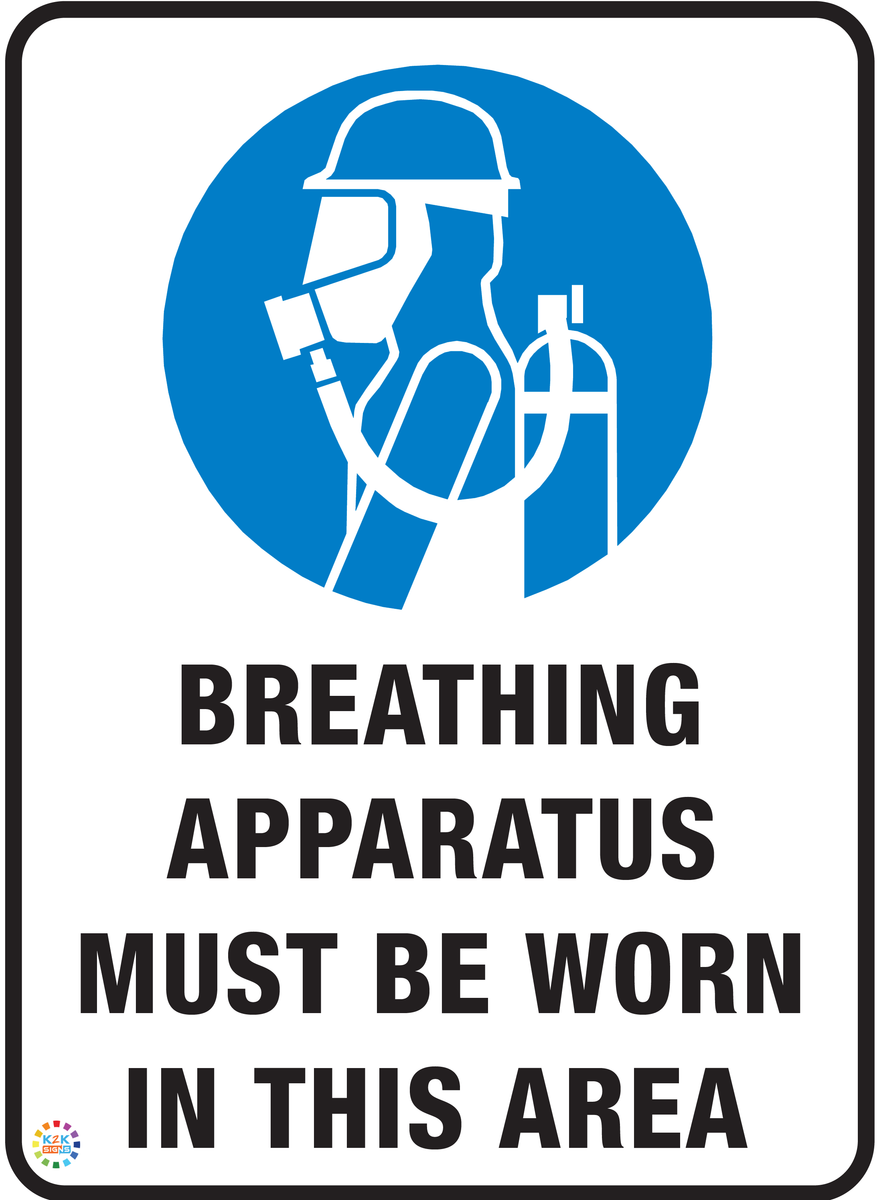 Breathing Apparatus Must be Worn In This Area Sign – K2K Signs
