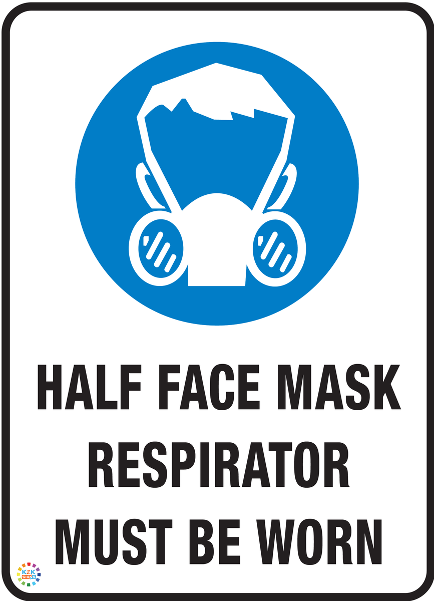 Half Face Mask Respirator Sign | K2K Signs Australia