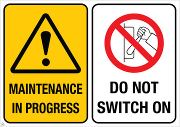 Maintenance In Progress - Do Not Switch On Sign | K2K Signs Australia