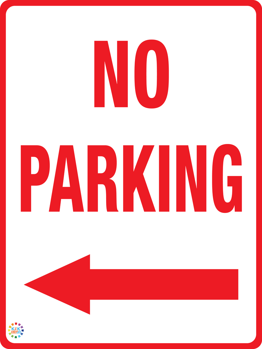 No Parking Left Arrow Sign | K2K Signs