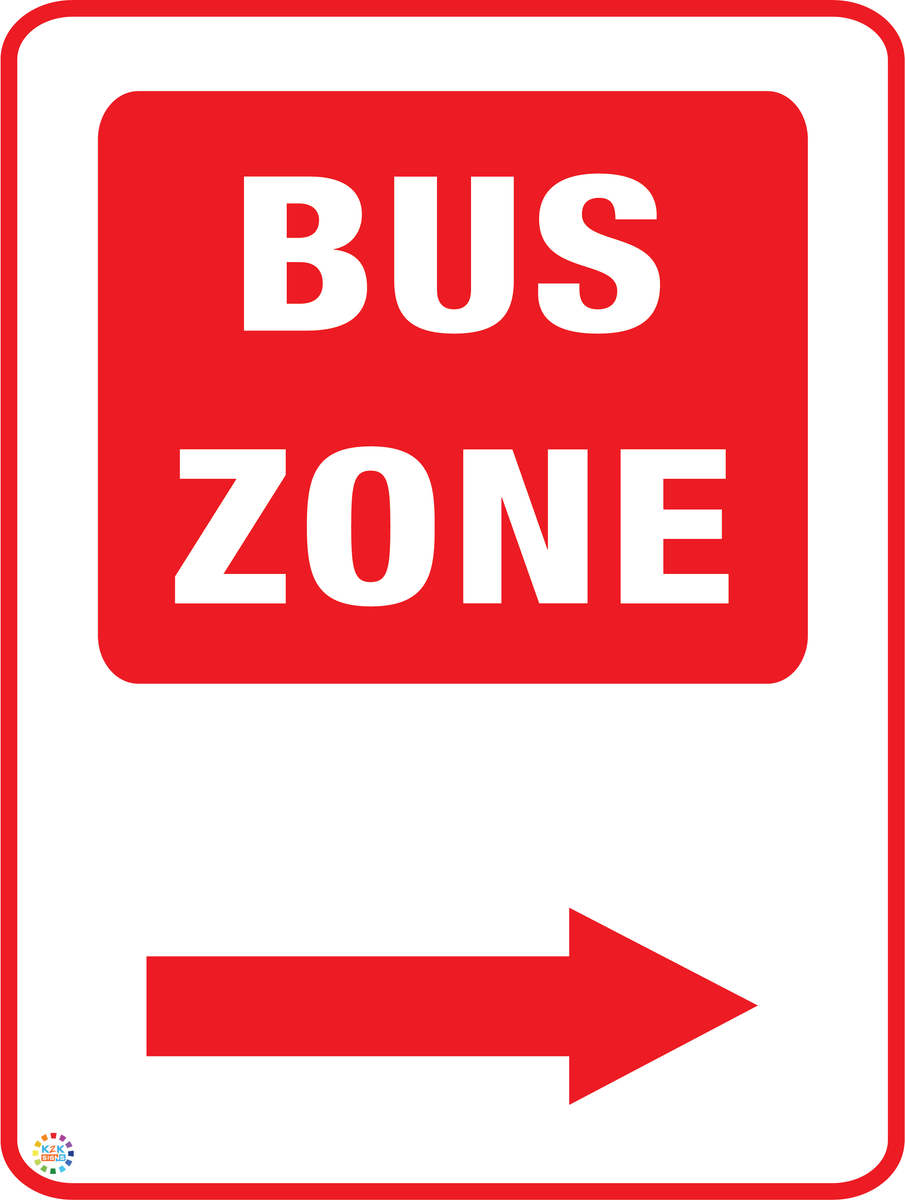 Bus Zone (Right Arrow) | K2K Signs Australia