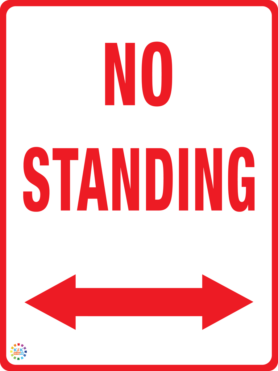 No Standing (Two Way Arrow) | K2K Signs Australia
