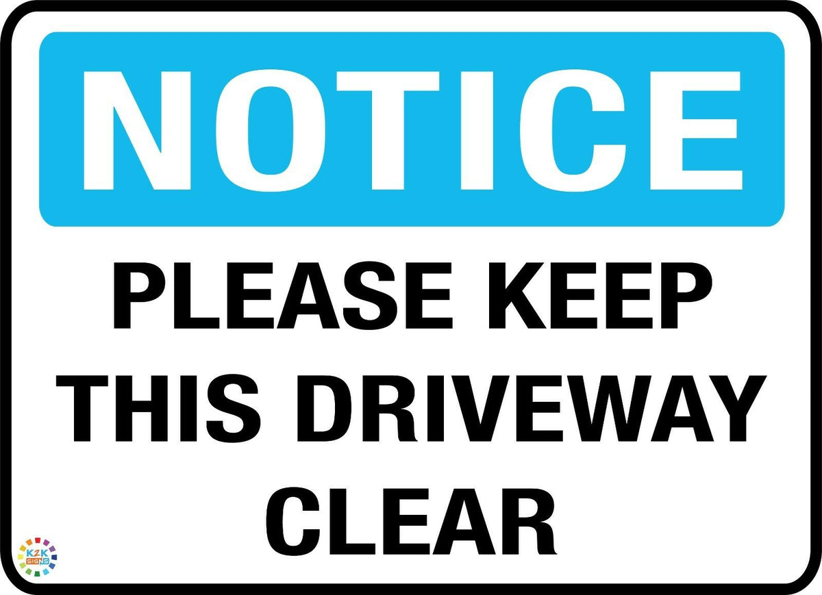 Please Keep This Driveway Clear Sign | K2K Signs Australia