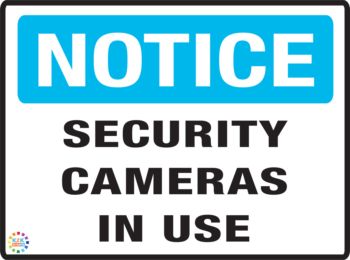 Notice Security Cameras In Use – K2K Signs
