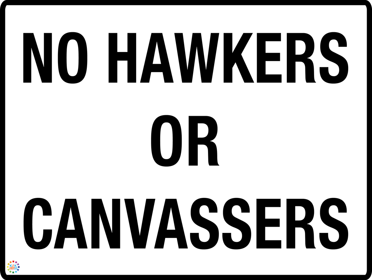 No Hawkers Or Canvassers Sign | K2K Signs Australia