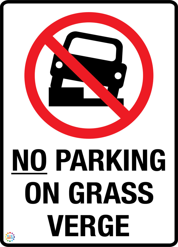 No Parking on Grass Verge Sign | K2K Signs Australia