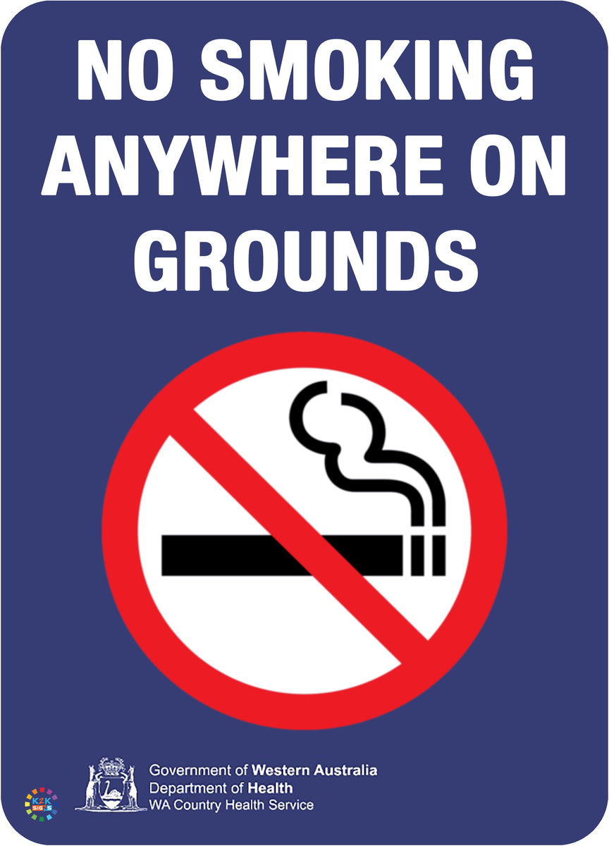 No Smoking Anywhere On Grounds Sign | K2K Signs Australia