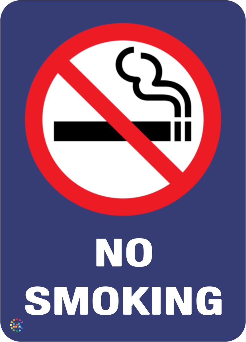 No Smoking – K2K Signs