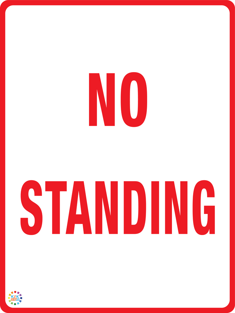 No Standing Sign | K2K Signs Australia
