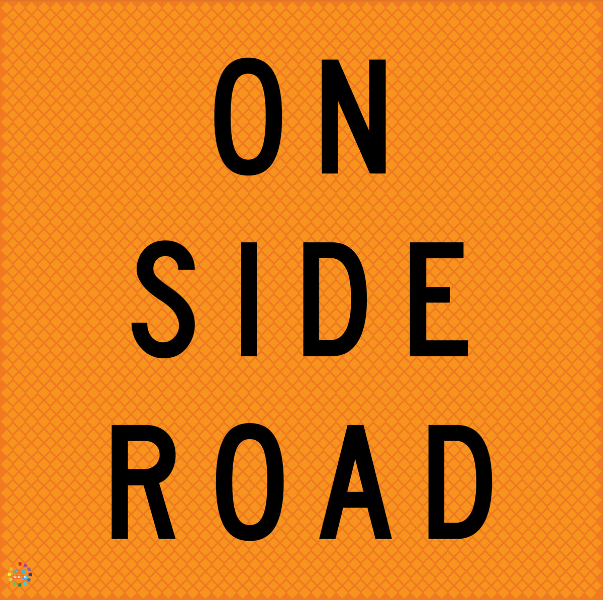 On Side Road - Multi Message Temporary Road Traffic Signage | K2K Signs ...