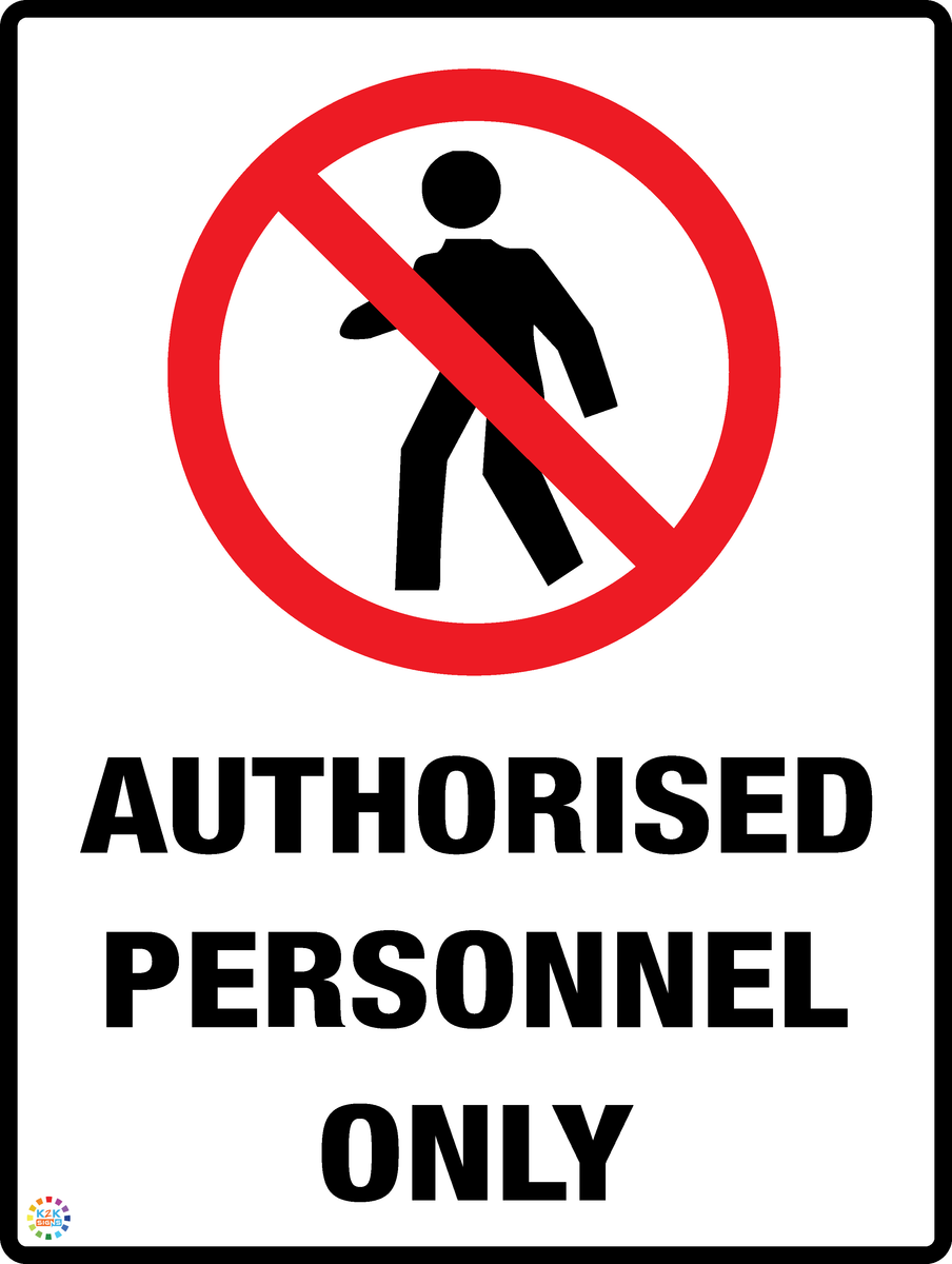 Authorised Personnel Only Sign | K2K Signs Australia