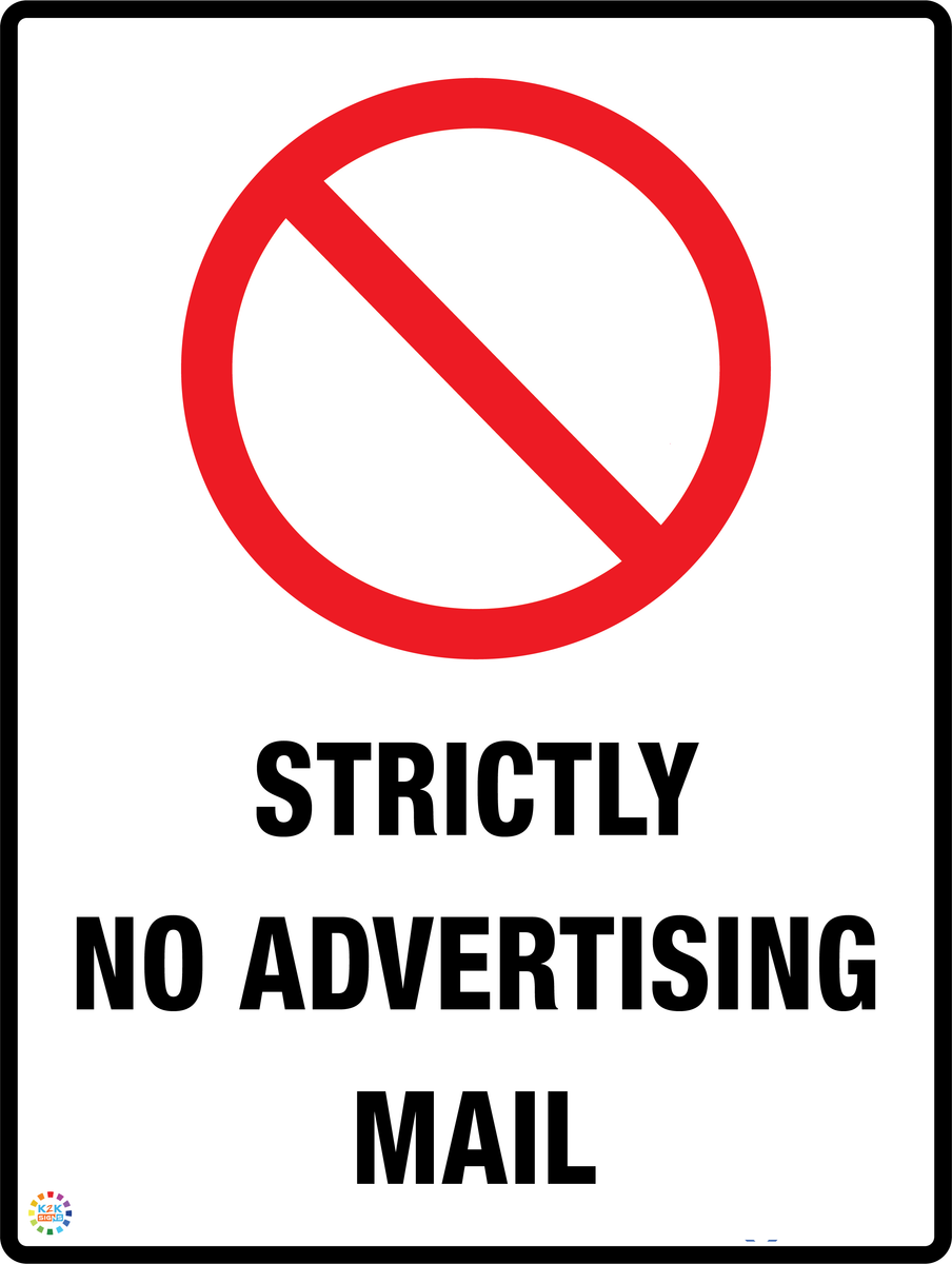 Strictly No Advertising Mail Sign | K2K Signs Australia