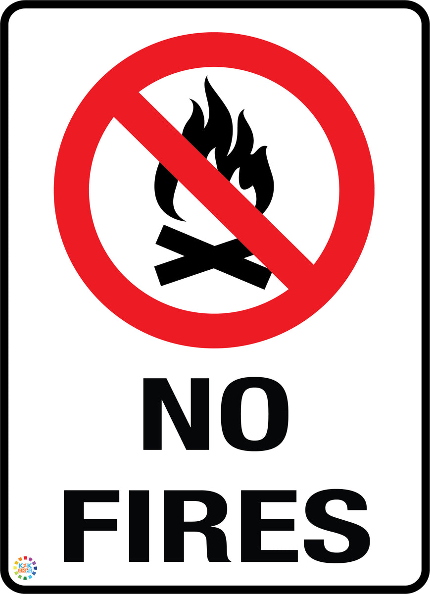 No Fires – K2K Signs