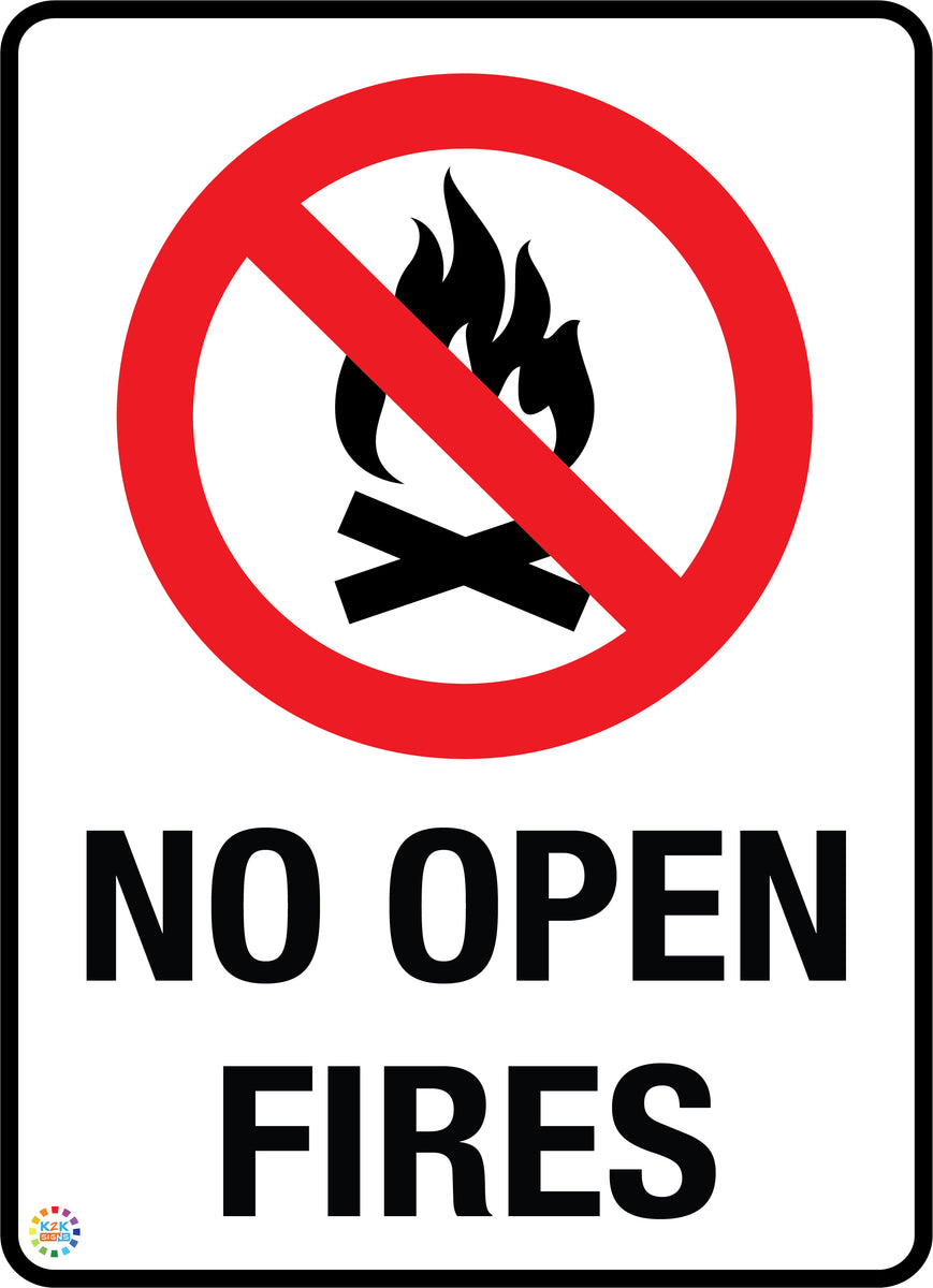 No Open Fires – K2K Signs