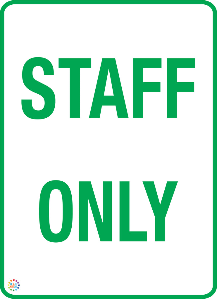 Staff Only Signs | K2K Signs Australia