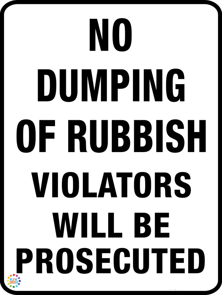 No Dumping of Rubbish Sign | K2K Signs Australia