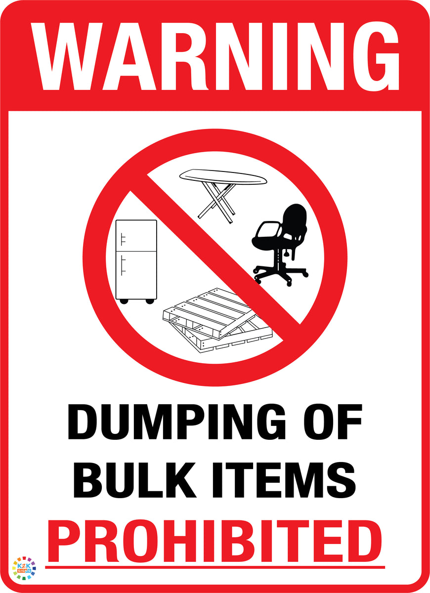 Dumping Of Bulk Items Prohibited Sign | K2K Signs Australia