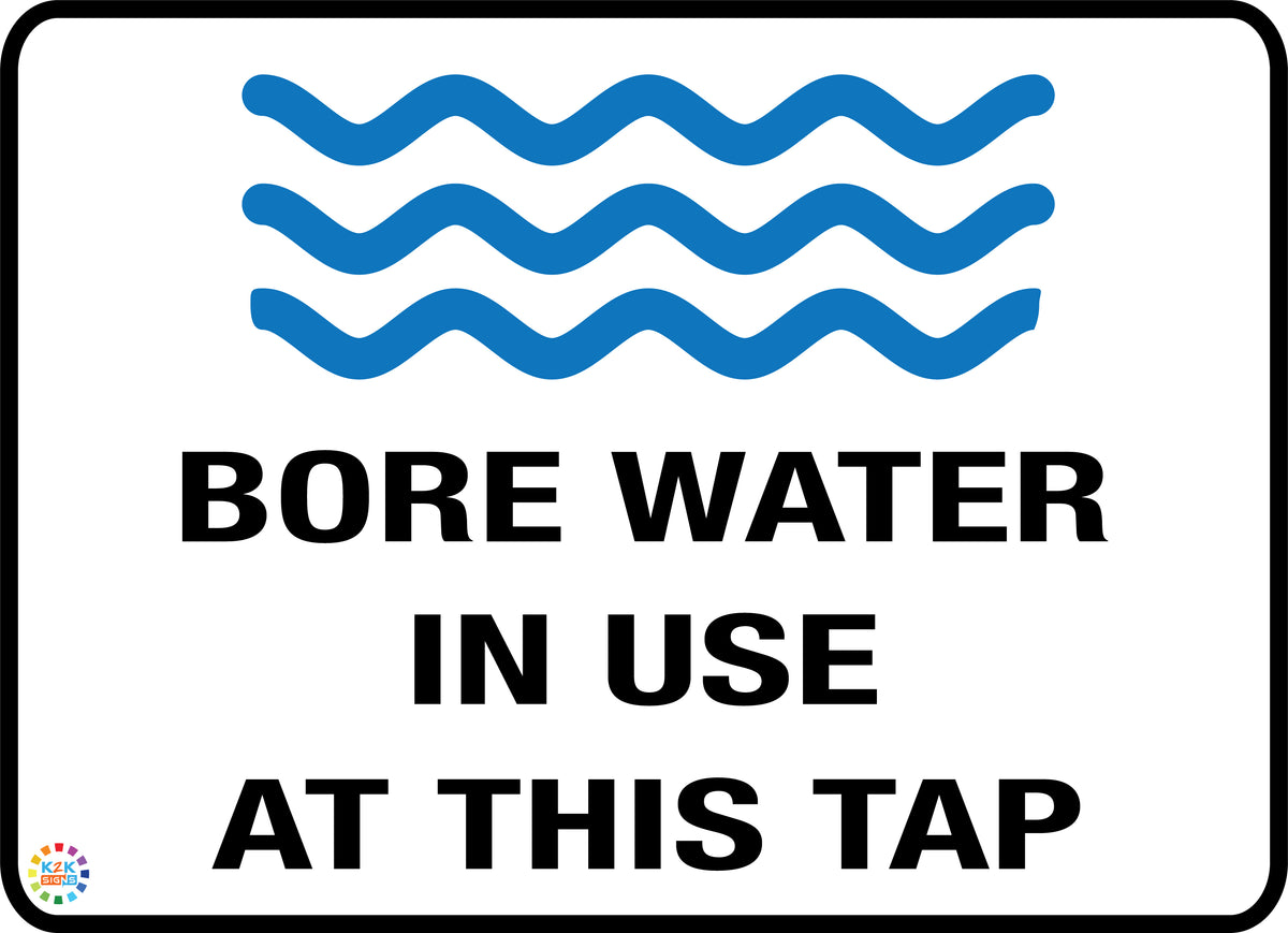 Bore Water In Use At This Tap Sign | K2K Signs Australia