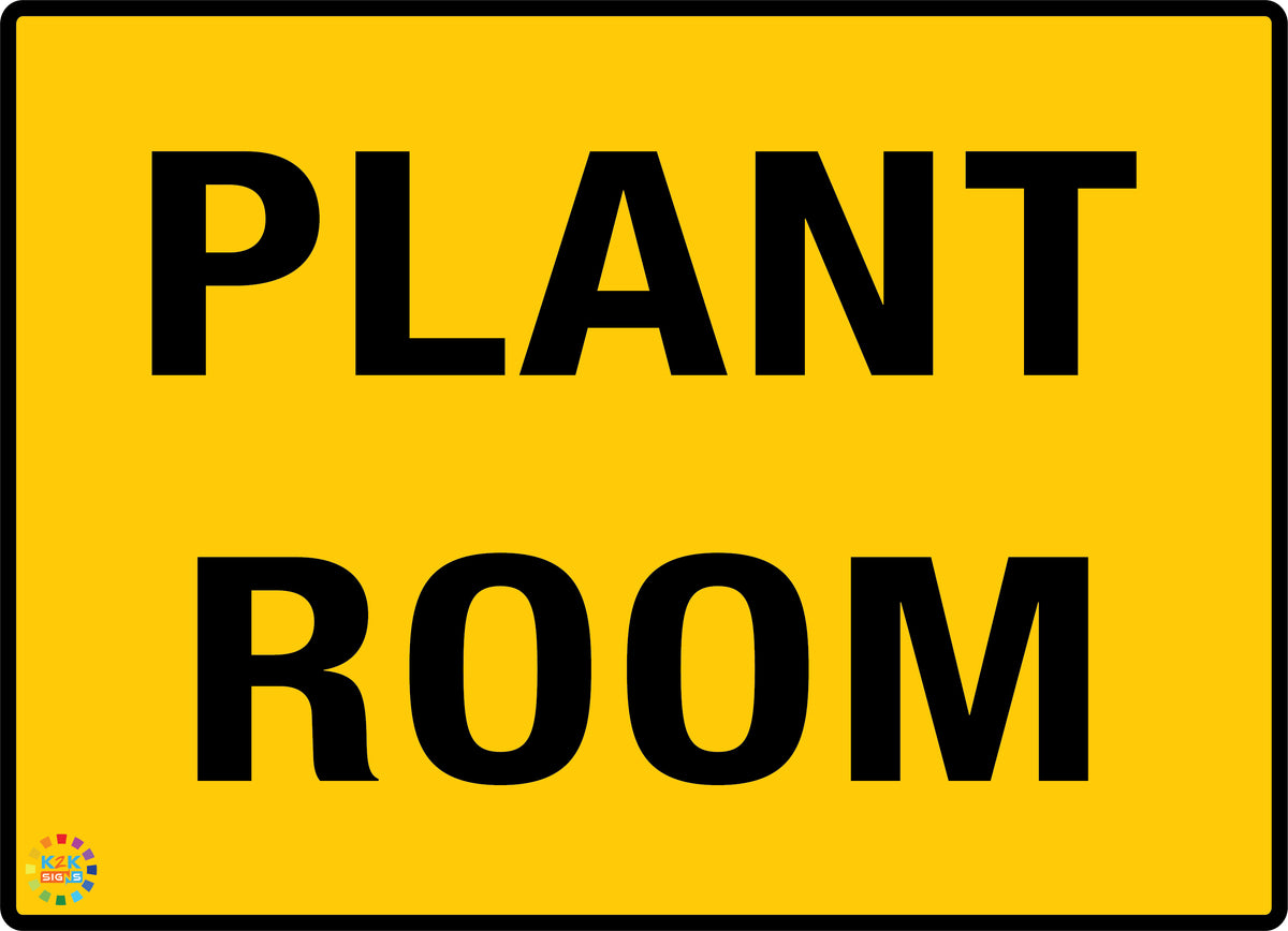 Plant Room Sign | K2K Signs Australia