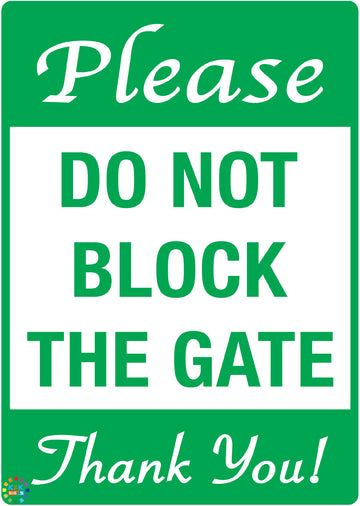 Please Do Not Block The Gate Sign | K2K Signs Australia