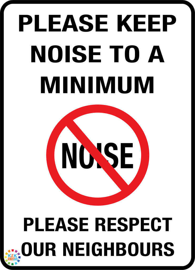 Please Keep Noise to a Minimum Sign | K2K Signs Australia