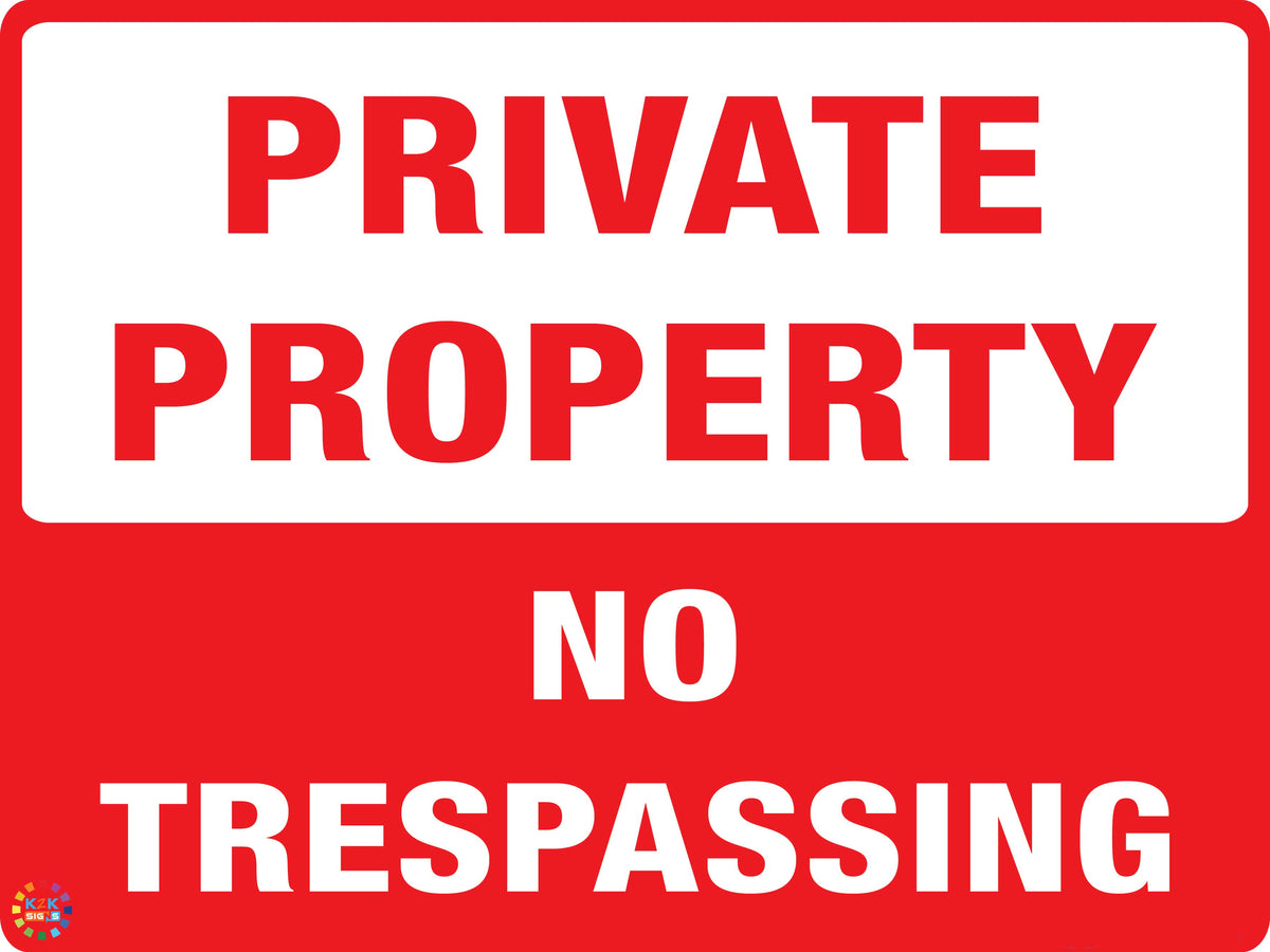 Private Property - No Trespassing Sign | K2K Signs Australia