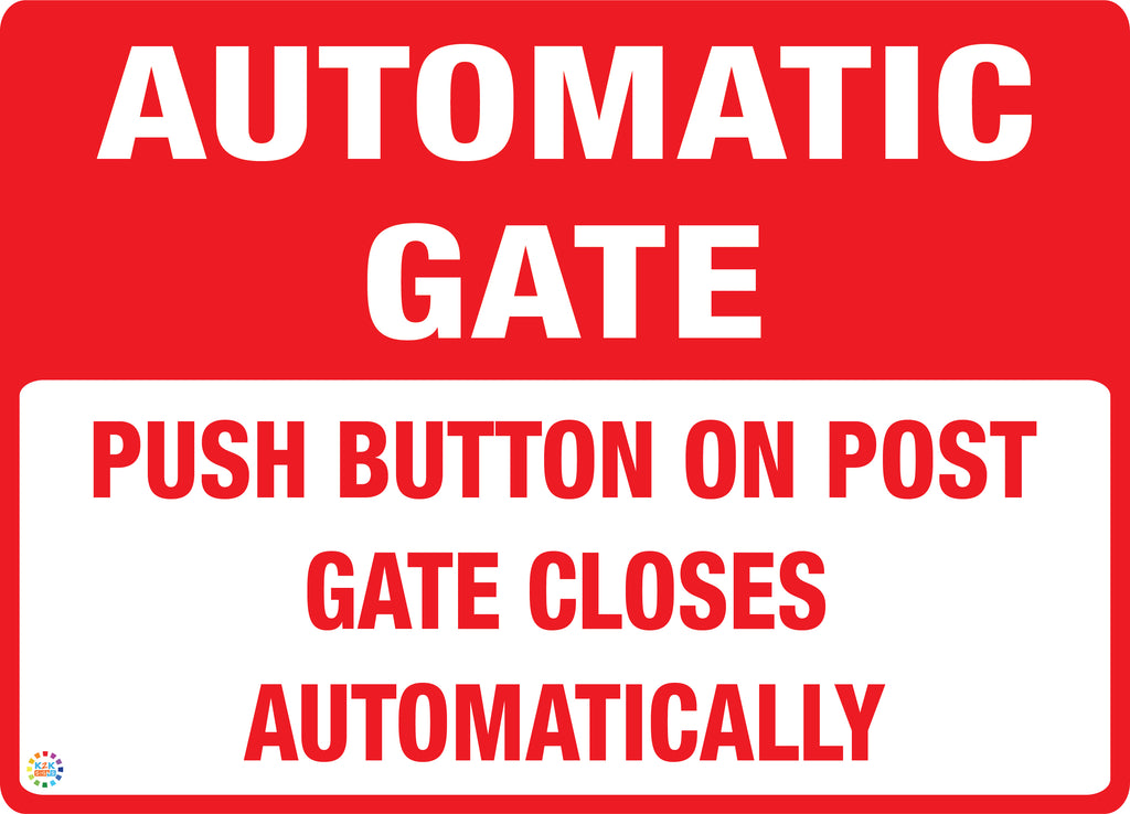 Automatic Gate Signs | K2K Signs Australia