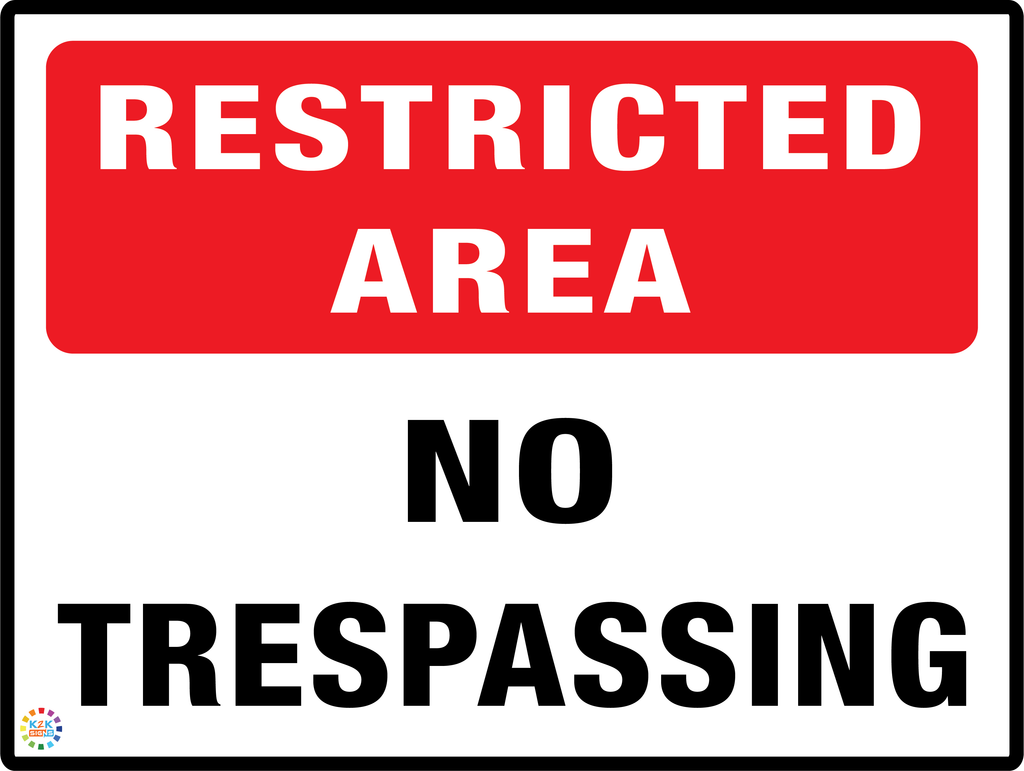Restricted Area signs | K2K Signs Australia