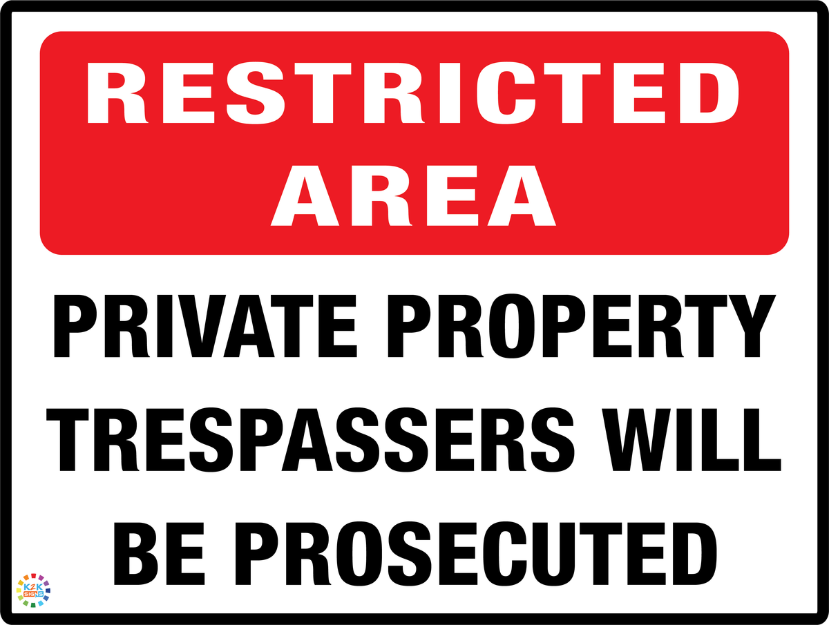 Restricted Area - Private Property Sign | K2K Signs Australia