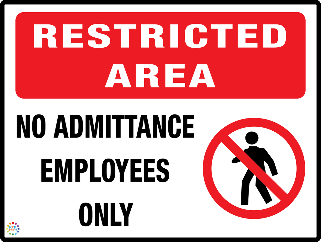 Restricted Area signs | K2K Signs Australia
