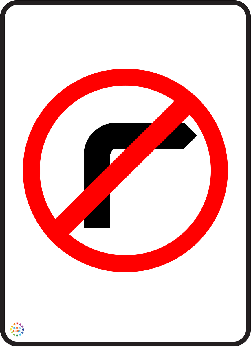 No Right Turn – K2K Signs