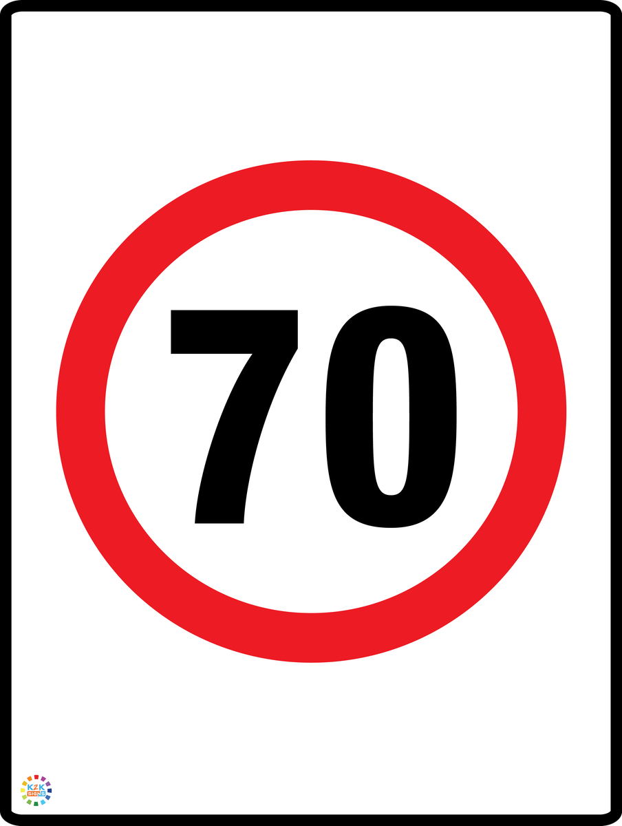 Speed Limit 70 Kph Sign | K2K Signs Australia