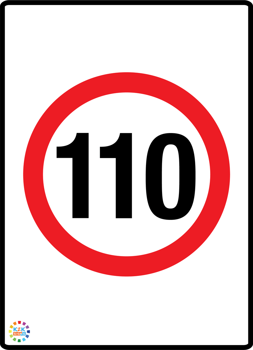 Speed Limit 110 Kph Sign | K2K Signs Australia
