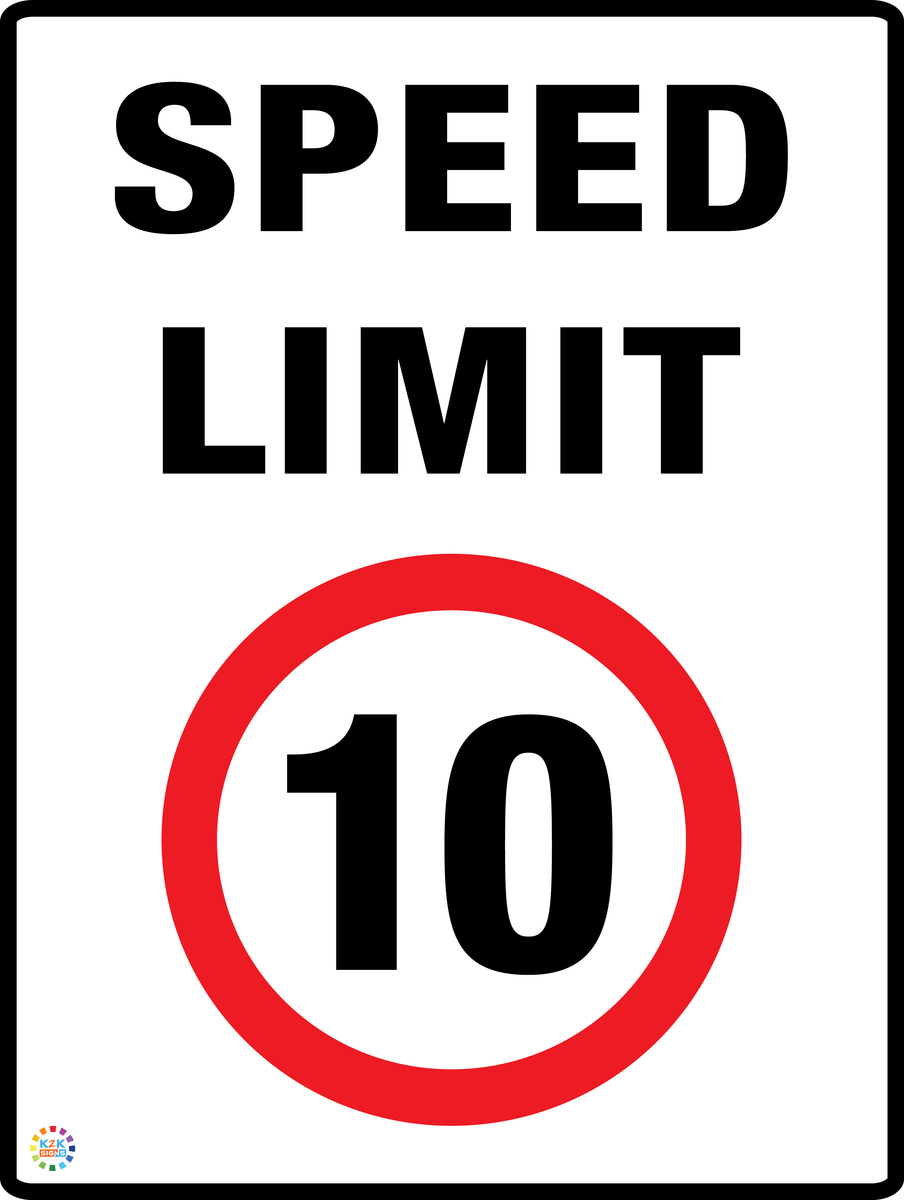 Speed Limit 10 Sign | K2K Signs Australia