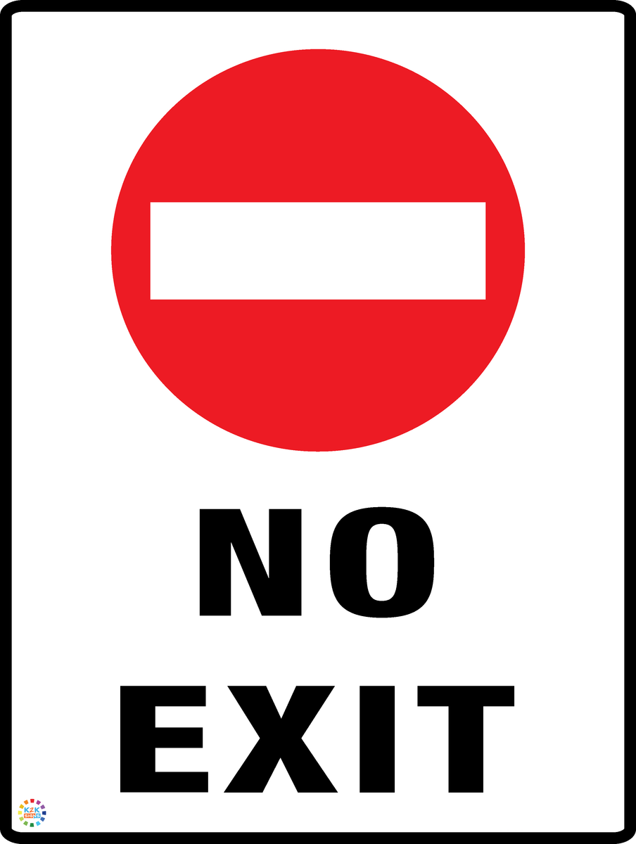 No Exit Sign | K2K Signs Australia