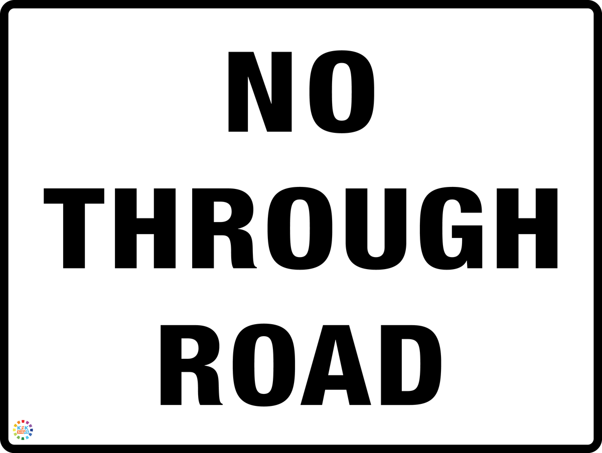 No Though Road – K2K Signs