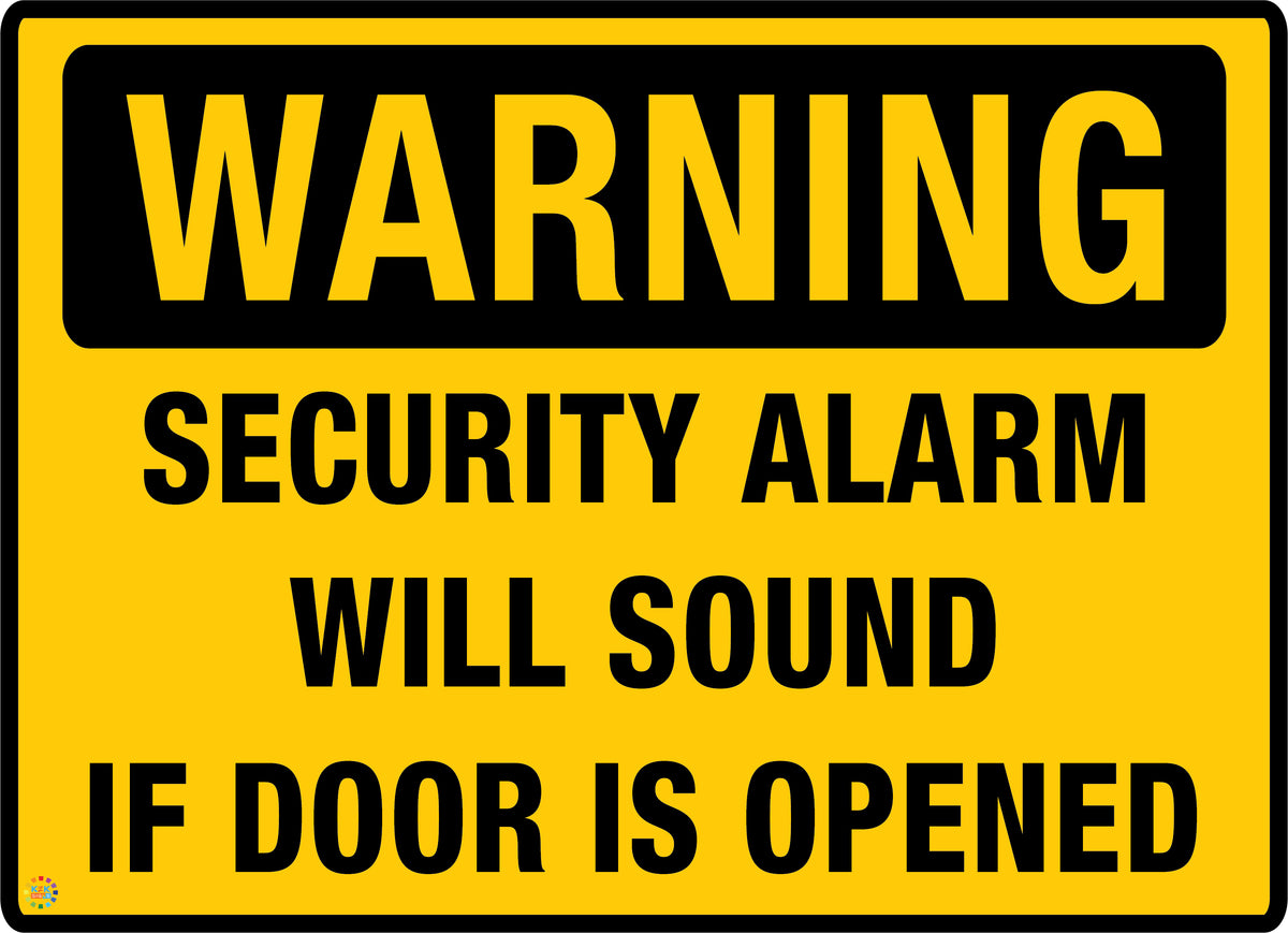 Security Alarm will Sound Sign | K2K Signs Australia