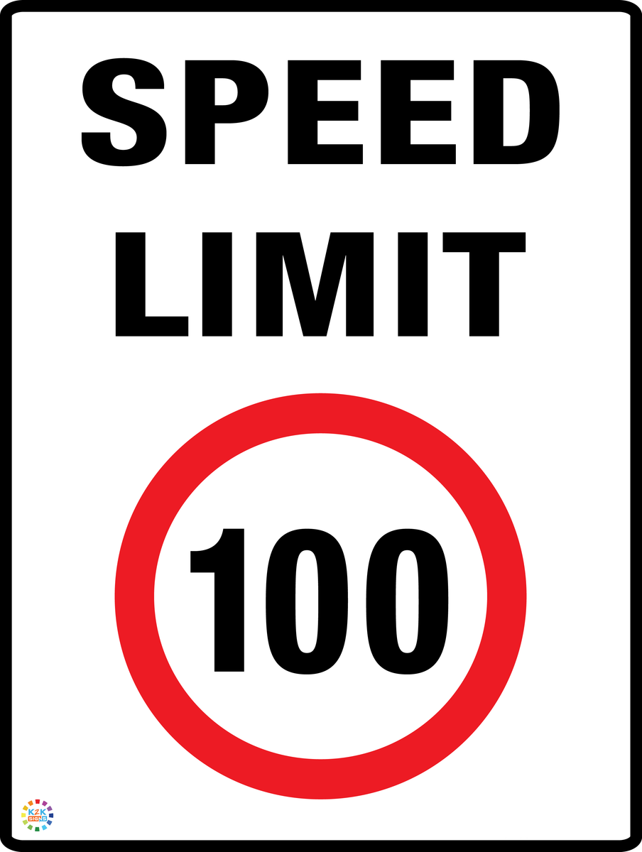 Speed Limit 100 Kph Sign | K2K Signs Australia