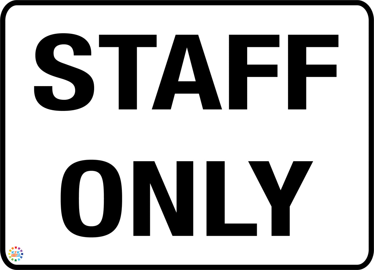 Staff Only Sign | K2K Signs Australia