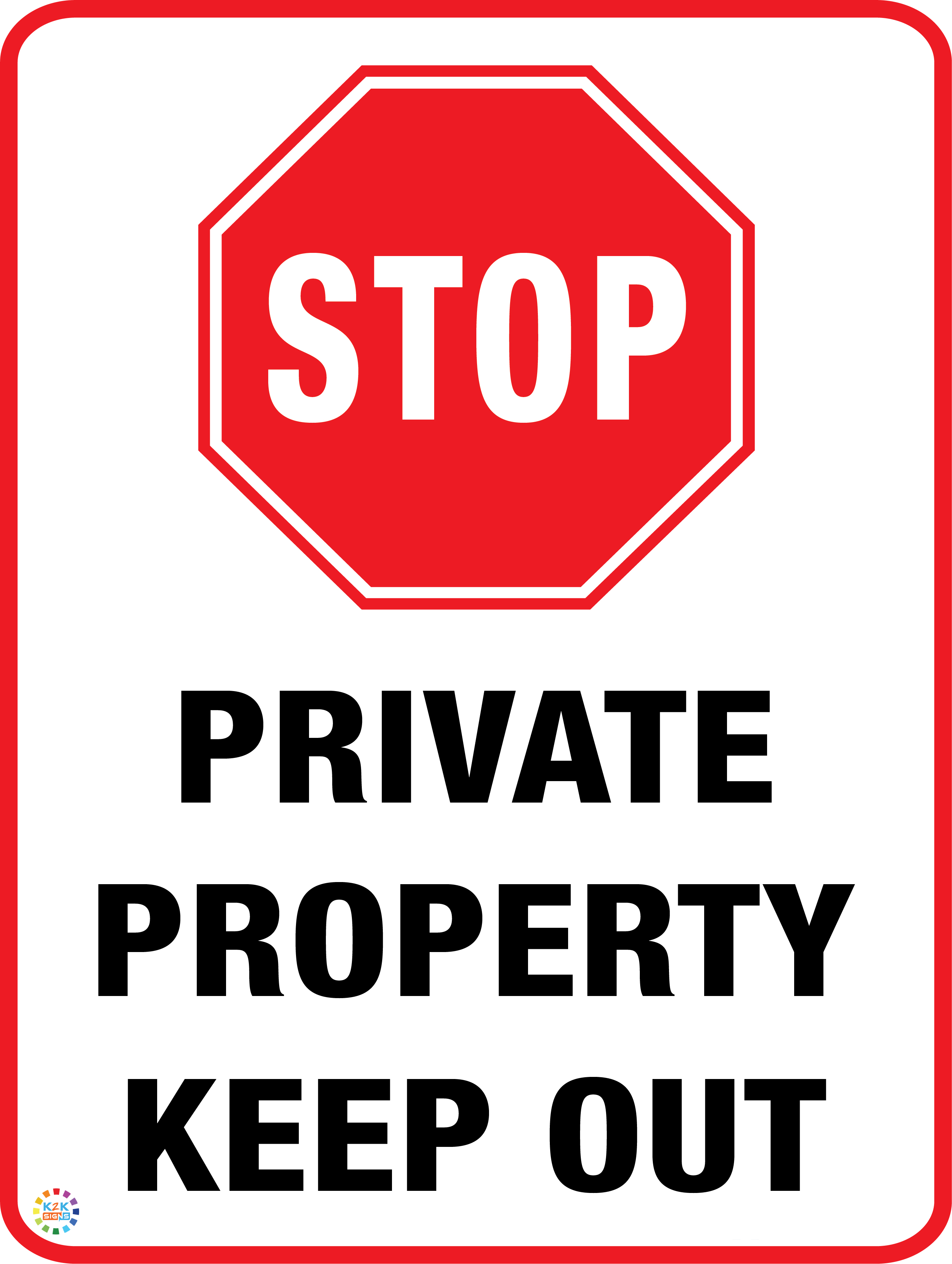 Keep Out Sign Private Property Keep Out Sign Aston Safety Signs