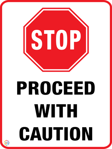 Proceed With Caution Sign | K2K Signs Australia