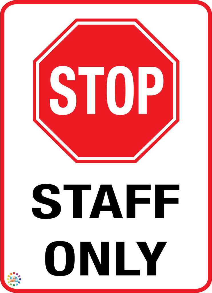 Staff Only Signs | K2K Signs Australia