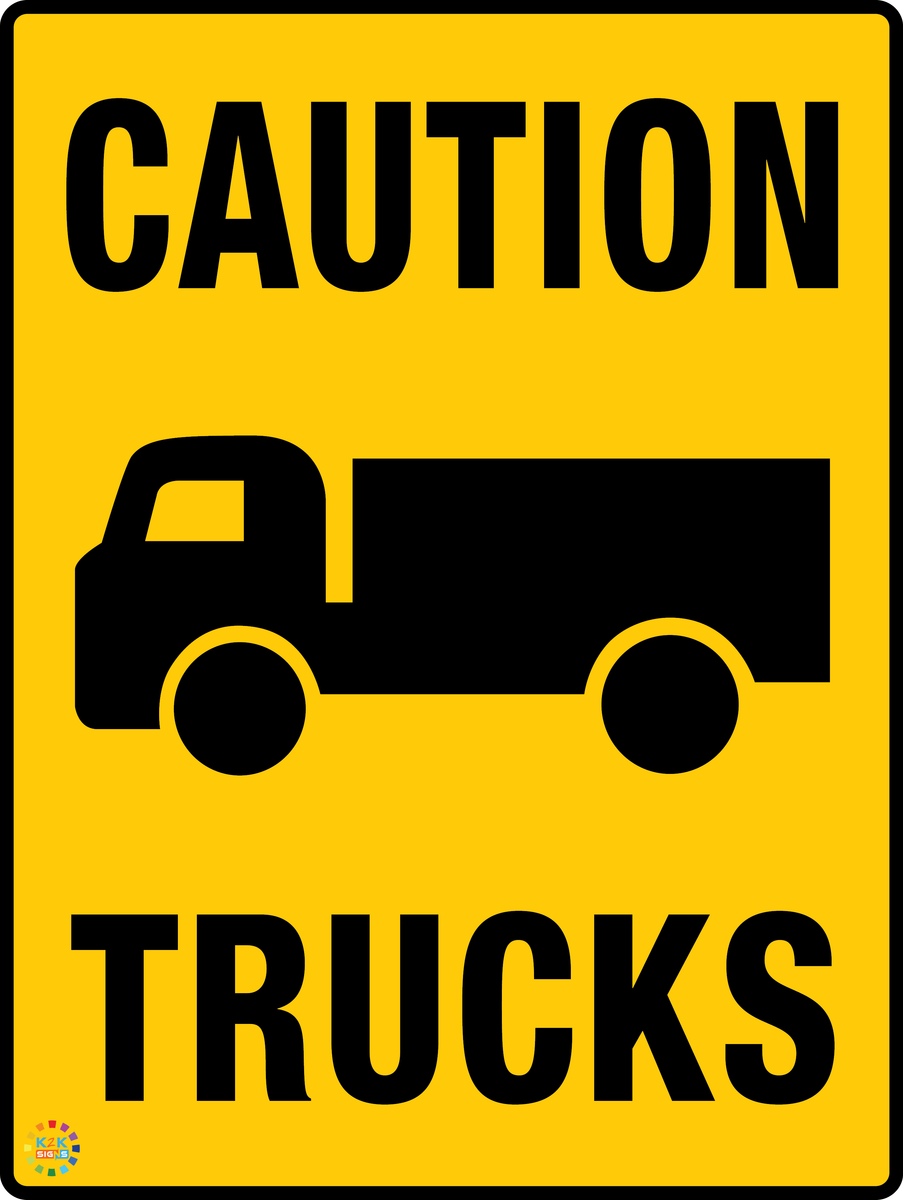 Caution Trucks Sign – K2K Signs